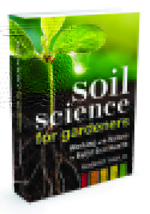Soil Science for Gardeners - gardenmyths.com
